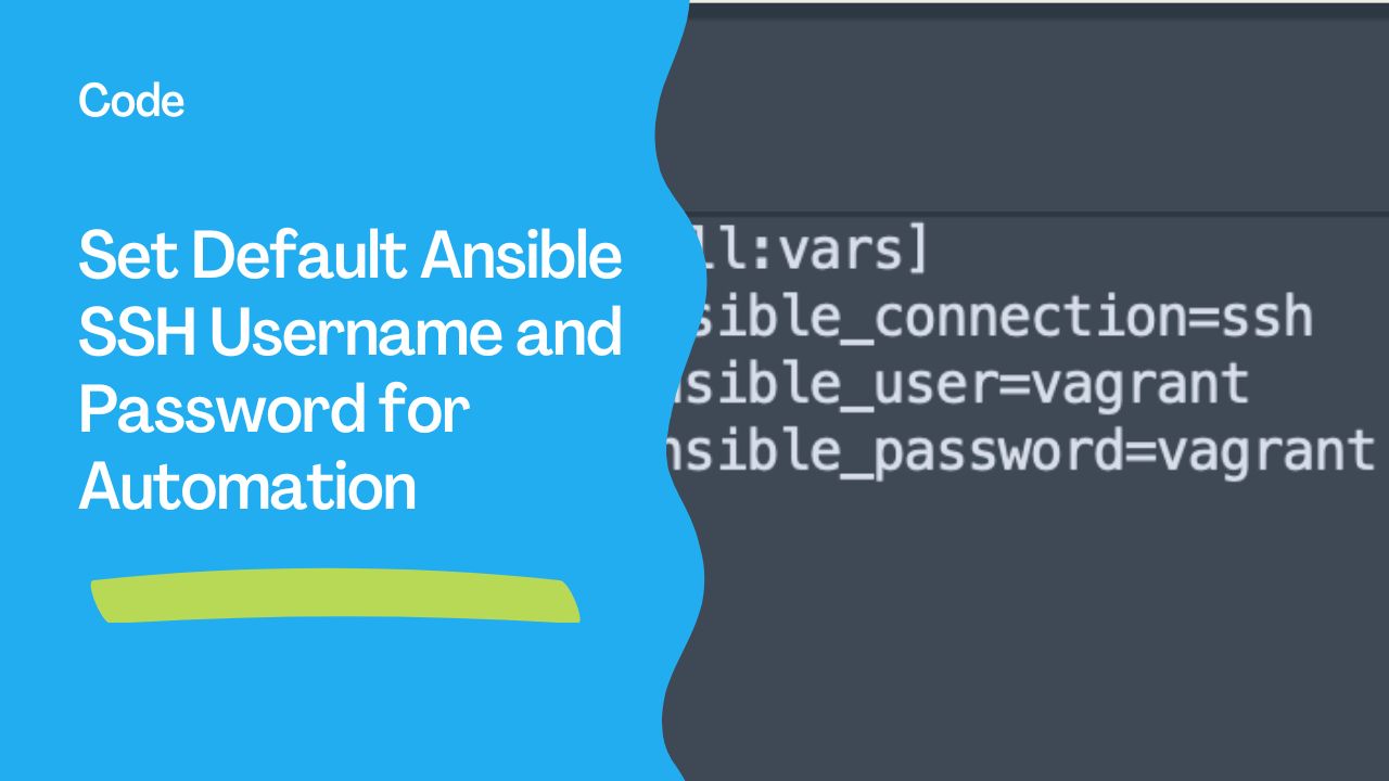 Set Default Ansible Ssh Username And Password For Automation 5052